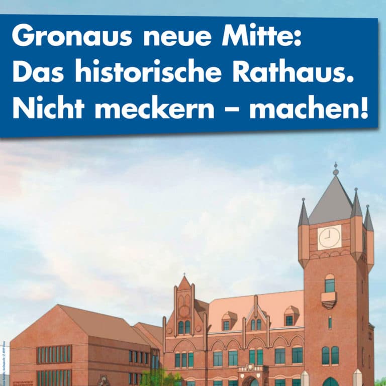 Gronaus neue Mitte: Das historische Rathaus. Nicht meckern – machen ...